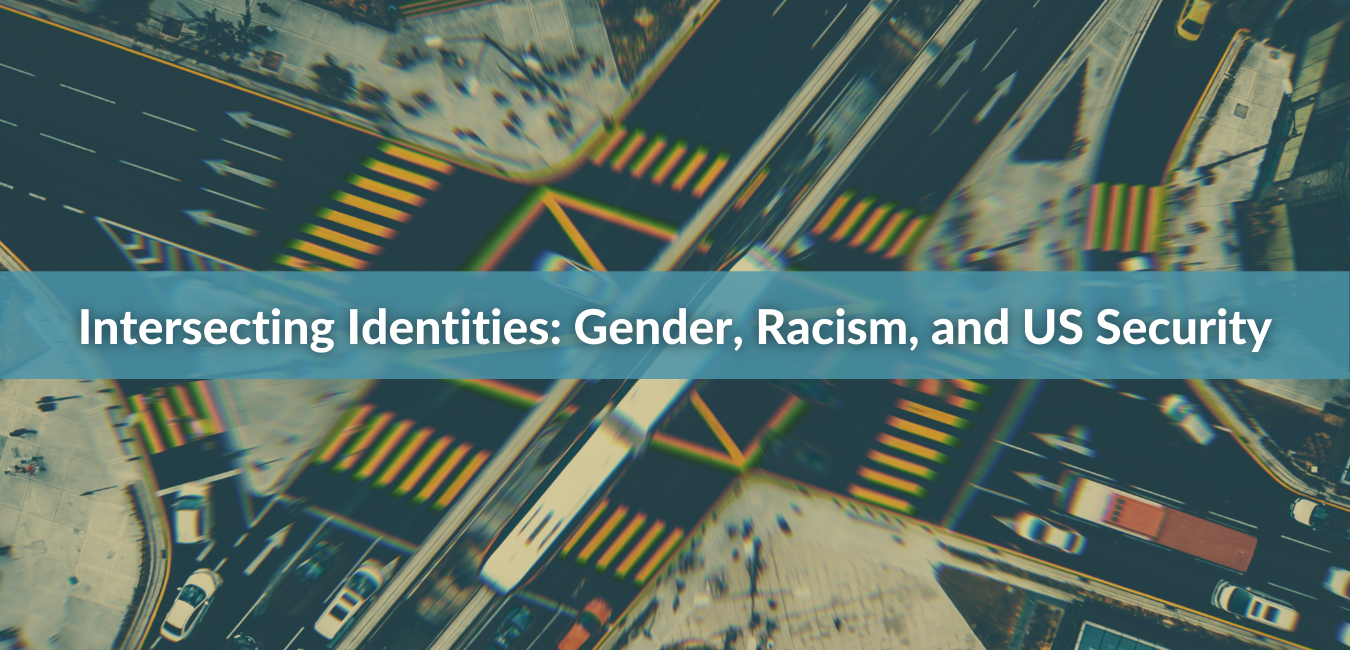 Gendered Racism and US Security | Our Secure Future